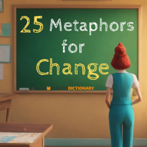 25 Metaphors for Change