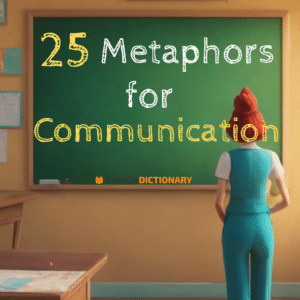 25 Metaphors for Communication