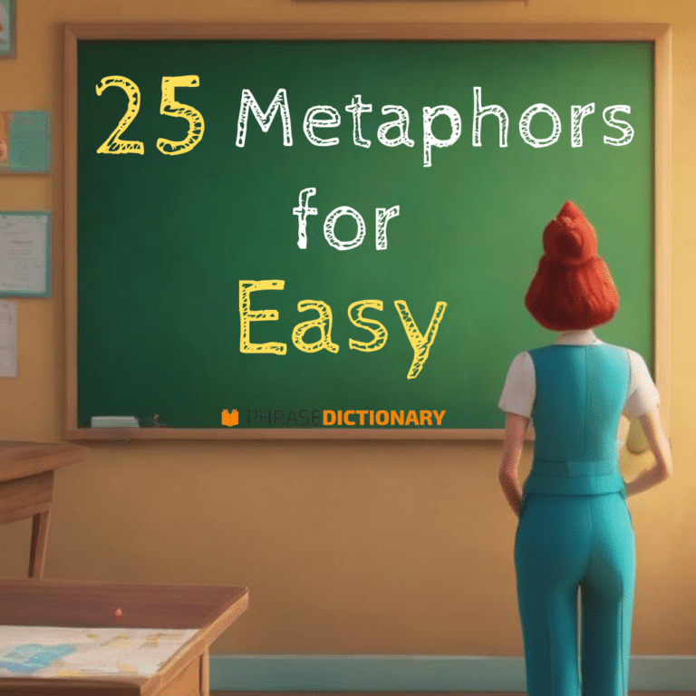 25 Metaphors for Easy