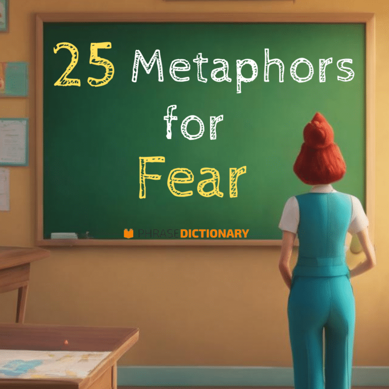25 Metaphors for Fear
