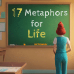 17 Metaphors for Life
