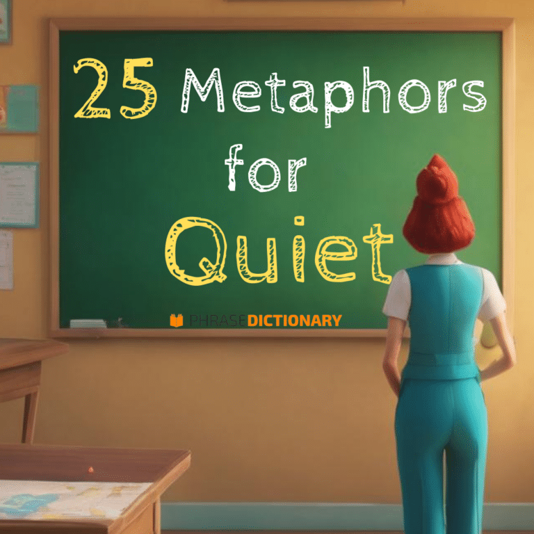25 Metaphors for Quiet