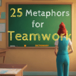 25 Metaphors for Teamwork