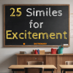25 Similes for Excitement