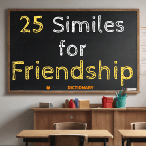25 Similes for Friendship
