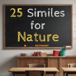 25 Similes for Nature