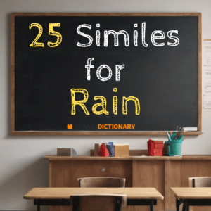 25 Similes for Rain