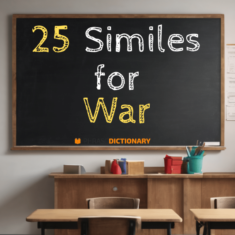 25 Similes for War