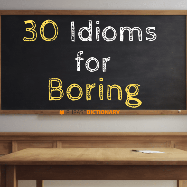 30 Idioms for Boring