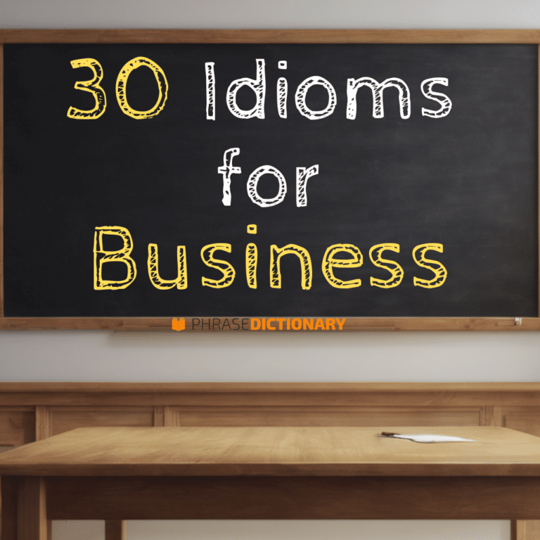 30 Idioms for Business