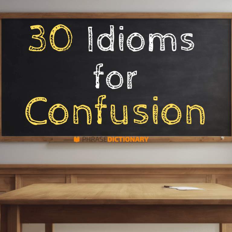 30 Idioms for Confusion