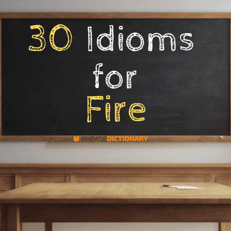 30 Idioms for Fire