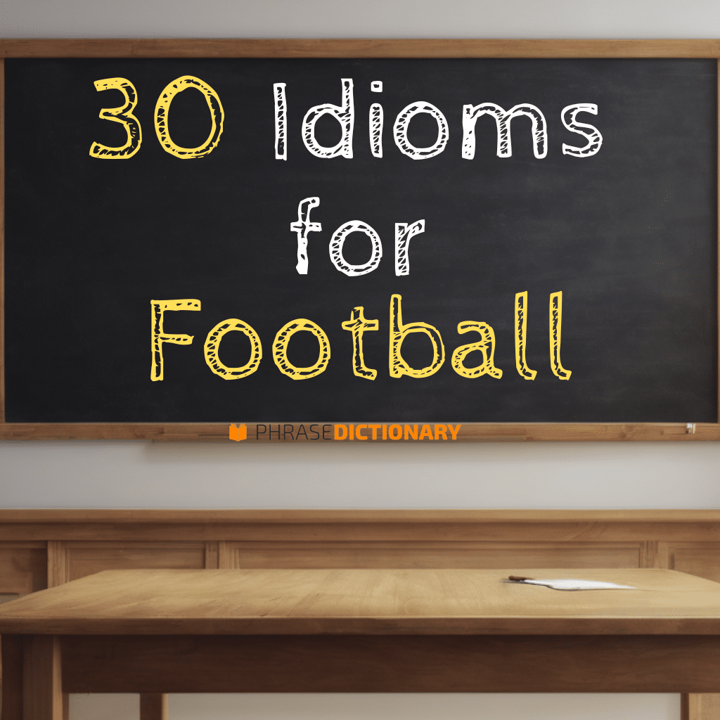 30 Idioms for Football