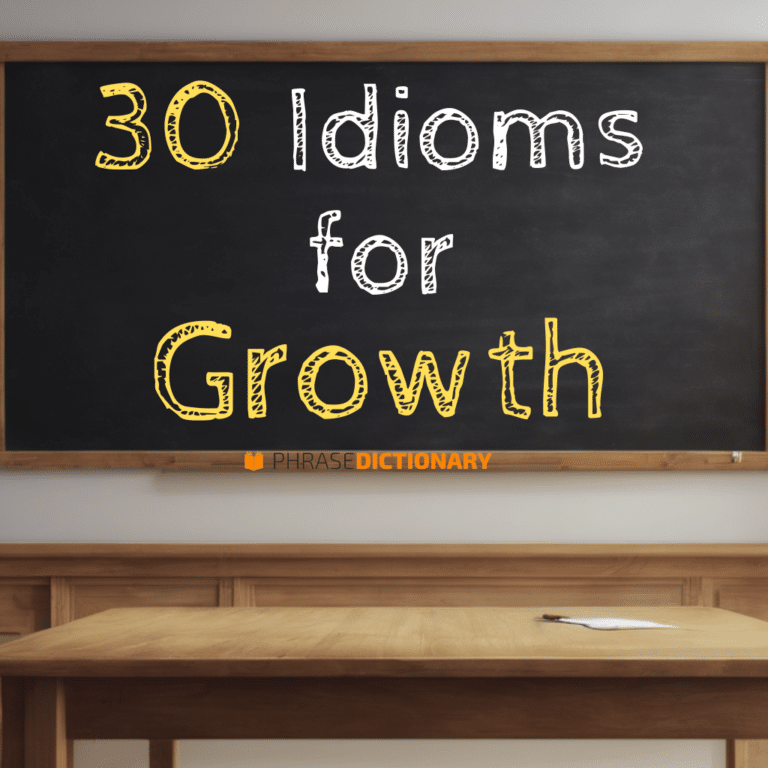 30 Idioms for Growth