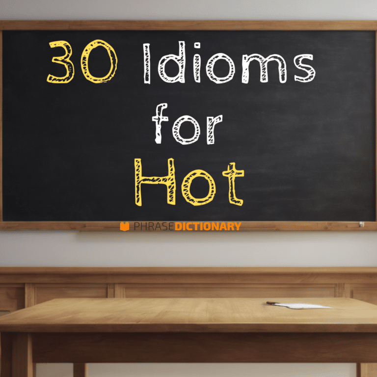 30 Idioms for Hot