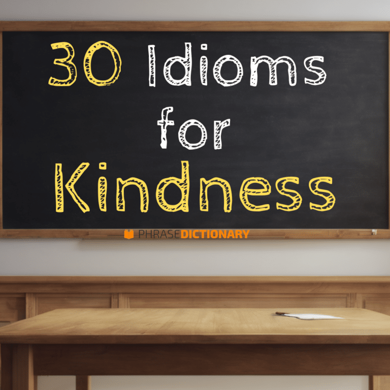 30 Idioms for Kindness