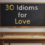 30 Idioms for Love