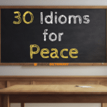 30 Idioms for Peace