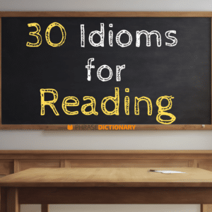30 Idioms for Reading