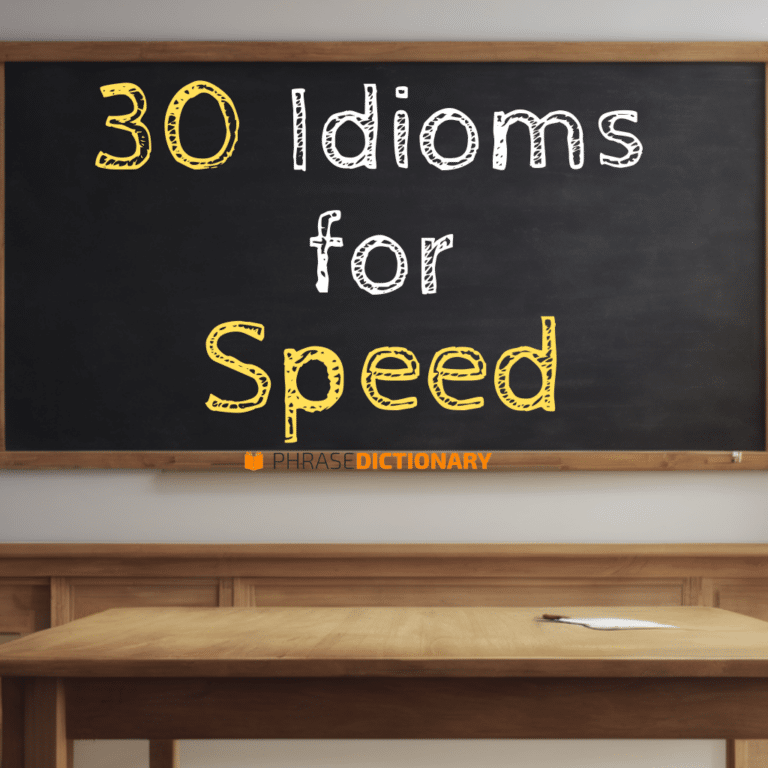 30 Idioms for Speed