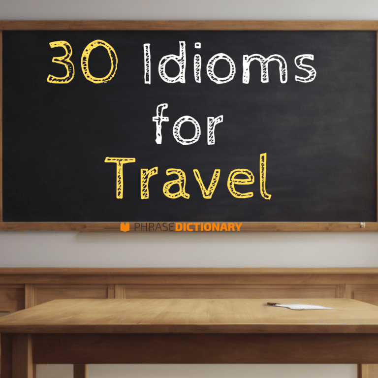 30 Idioms for Travel